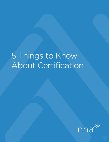 5 Things to Know About Certification - a free guide